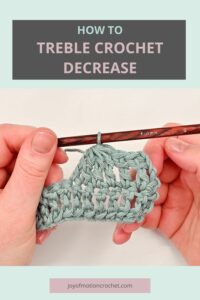 How To Treble Crochet Decrease - 4 Easy Tutorials