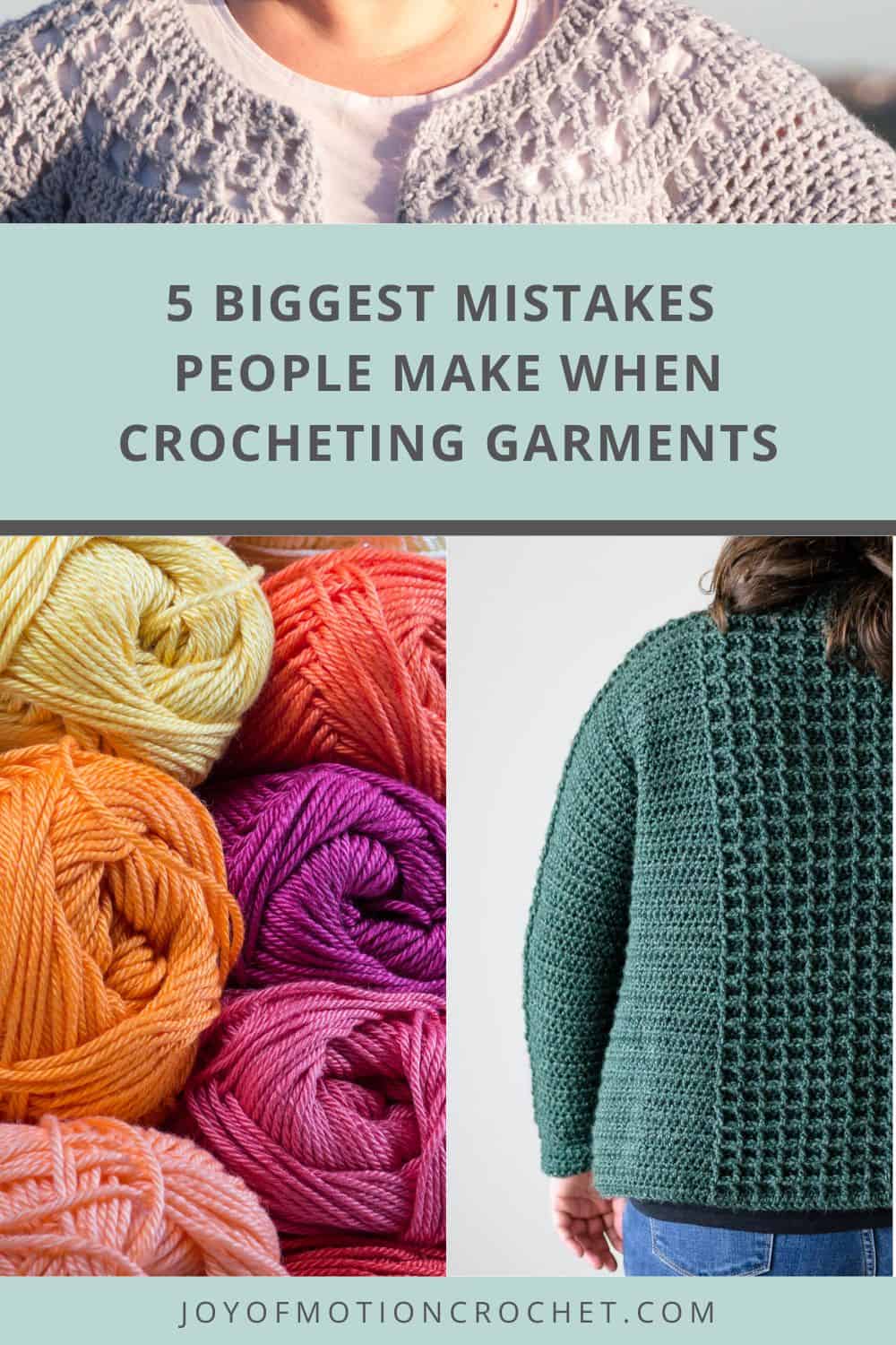 5 Biggest Mistakes People Make When Crocheting Garments