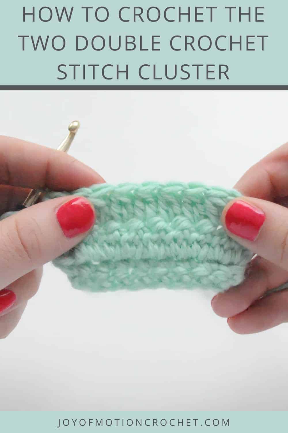 HOW TO Crochet the Two Double Crochet Stitch Cluster